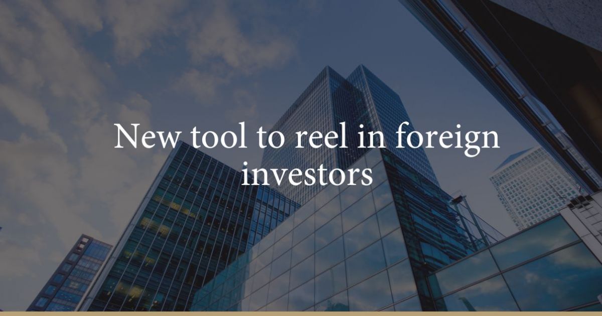 New tool to reel in foreign investors