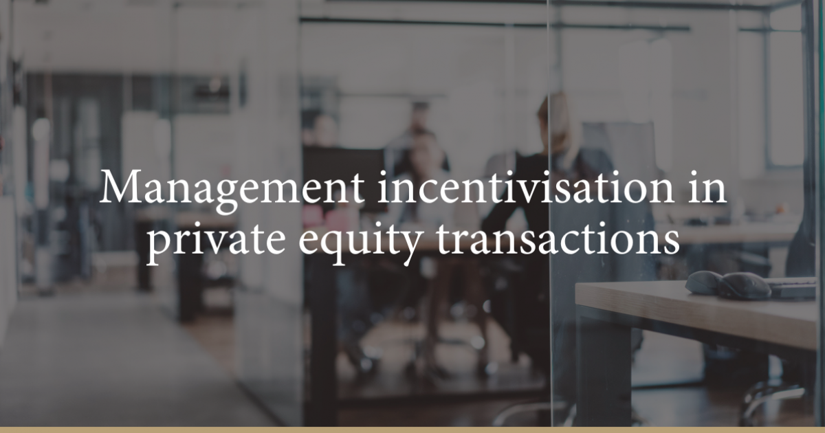 Management incentivisation in private equity transactions