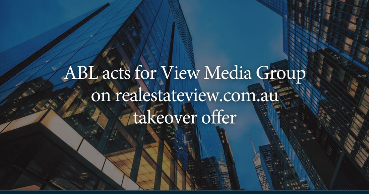 ABL acts for View Media Group on realestateview.com.au takeover offer